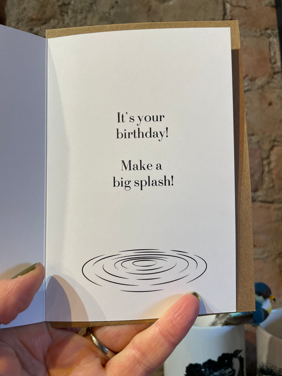 Make a Splash - Birthday Greeting Card – LEN: Democratic Purveyors